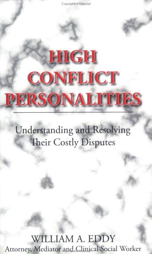 Amazon.co.jp: High Conflict Personalities: Understanding and Resolving ...
