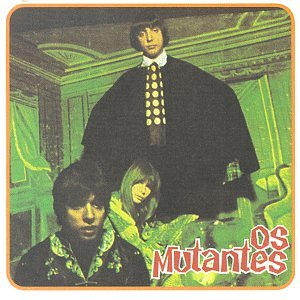 Mutantes - Os Mutantes - Amazon.com Music