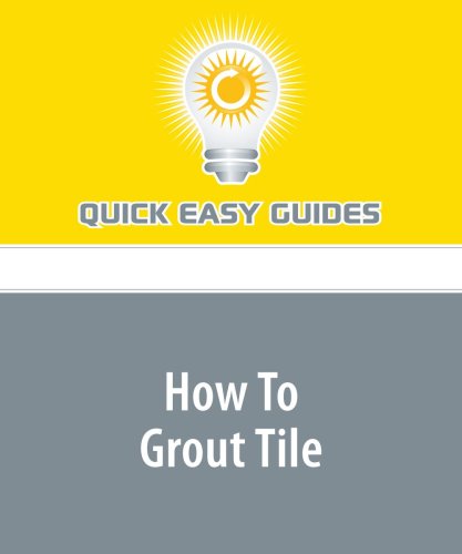 How To Grout Tile: unknown author: 9781440019333: Amazon.com: Books