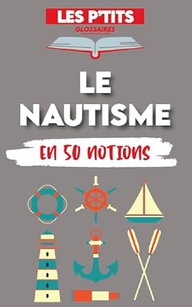Amazon.com.br eBooks Kindle: Le p'tit glossaire du Nautisme: 50 notions ...