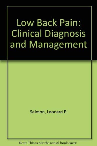 Low Back Pain: Clinical Diagnosis and Management: 9780838556856 ...