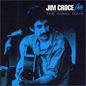 Jim Croce Live: The Final Tour | Amazon.com.br