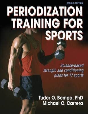 By Tudor Bompa - (Periodization Training for Sports: Science-Based ...