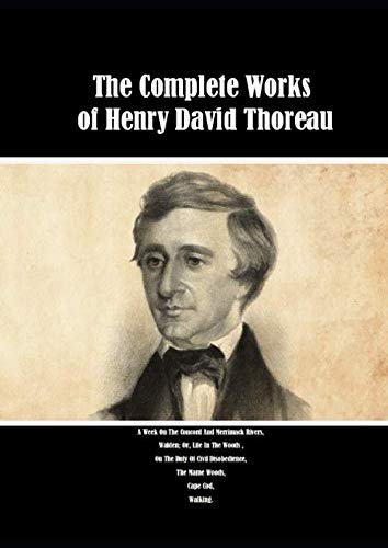 The Complete Works of Henry David Thoreau: A Week On The Concord And ...
