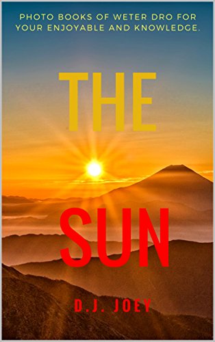 The Sun: Photo books of the sun for your relax time and knowledge. 1 ...