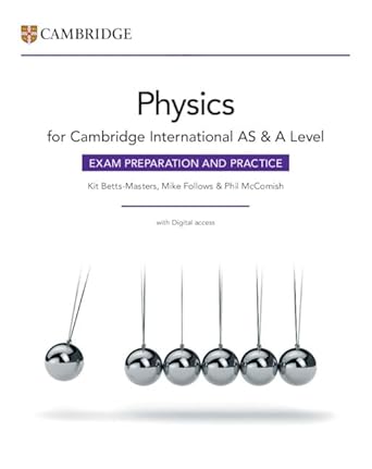 Cambridge International AS & A Level Physics Exam Preparation and ...