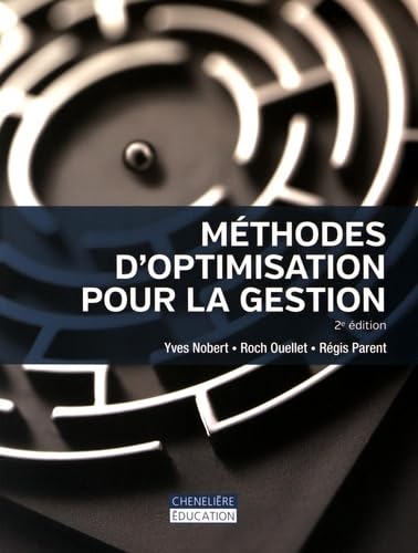 Méthodes d'optimisation de la gestion: Nobert, Yves, Ouellet, Roch, Parent, Régis: 9782765051664 ...