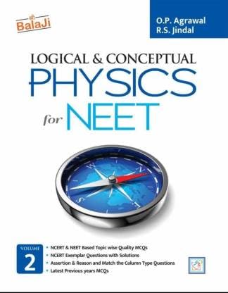 Logical &Conceptual Physics For NEET Volume II (2023) : Shri Balaji ...