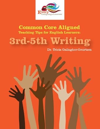 Common Core Aligned Teaching Tips for English Learners: 3rd-5th Writing ...