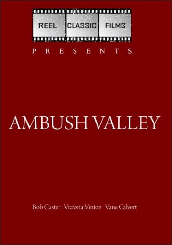 Amazon.com: Ambush Valley (1936) : Bob Custer, Victoria Vinton, Vane ...
