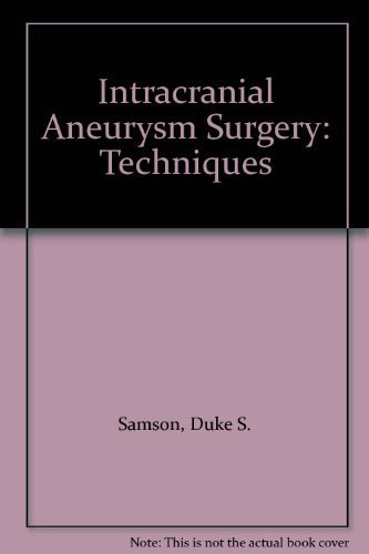 Amazon | Intracranial Aneurysm Surgery: Techniques | Samson, Duke S ...