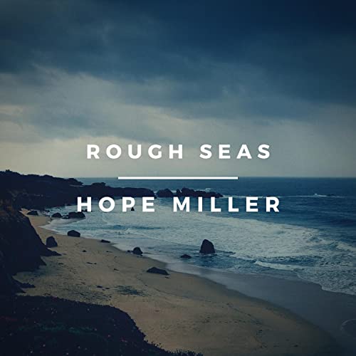 Amazon Music Unlimited - Hope Miller 『Rough Seas』