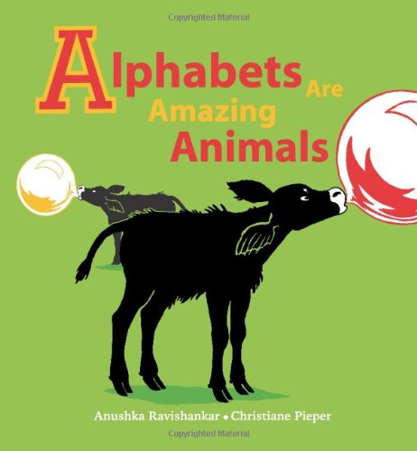 Alphabets are Amazing Animals: Ravishankar, Anushka, Pieper, Christiane ...