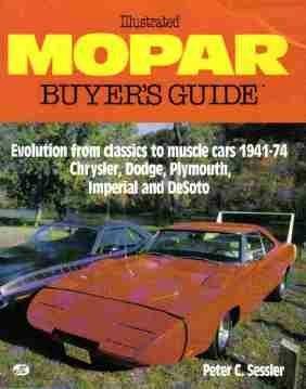 Amazon | Illustrated Mopar Buyer's Guide: Evolution from Classics to Muscle Cars 1941-74 ...