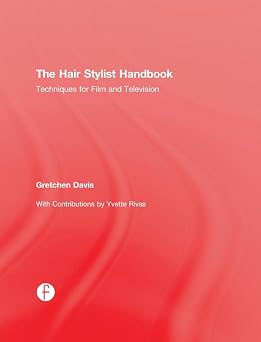 Amazon.com: The Hair Stylist Handbook: Techniques for Film and ...