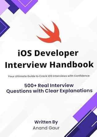 iOS Developer Interview Handbook: 500+ Real Interview Questions with ...