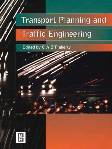 Transport Planning and Traffic Engineering: O'Flaherty, Coleman ...