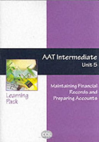 AAT Intermediate Unit 5: Maintaining Financial Records: unknown author ...