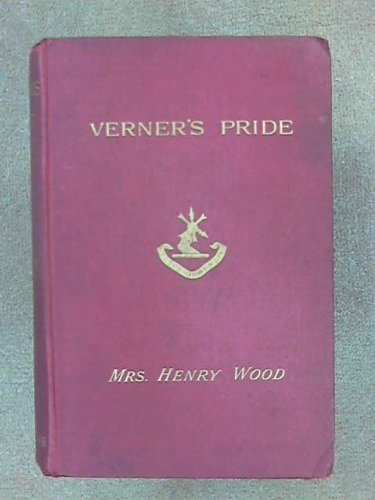 Verner's Pride: Mrs. Henry Wood: Amazon.com: Books