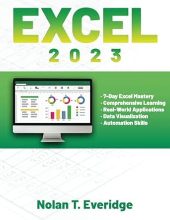 Excel 2023: Excellence in a Week. Dive into Formulas, Charts, and ...