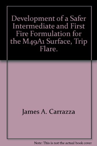 Development of a Safer Intermediate and First Fire Formulation for the ...