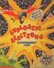 Explosive Reactions Experiment Log: Anne Schreiber: 9780439223317 ...