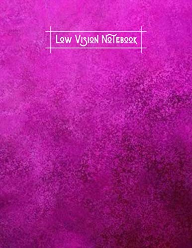 Low Vision Notebook: Bold Lined Writing Book Pad, Journal College Wide ...