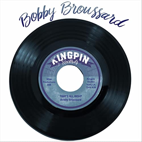 That's All Right by Bobby Broussard on Amazon Music Unlimited