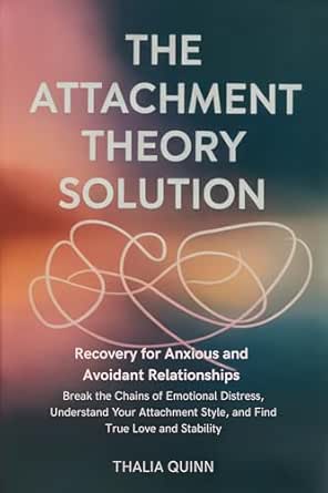 Amazon.com: The Attachment Theory Solution: Recovery for Anxious and ...