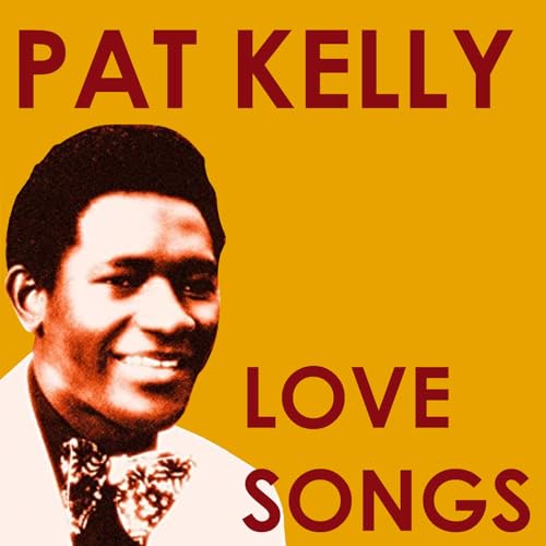 Amazon Music - Pat KellyのPat Kelly Love Songs - Amazon.co.jp