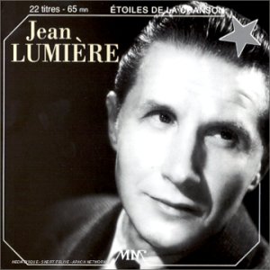 Les Etoiles de la chanson: Lumiere, Jean: Amazon.fr: CD et Vinyles}