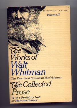 The Works of Walt Whitman: The Deathbed Edition in Two Volumes: The ...