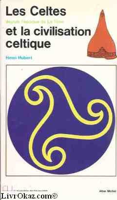 Amazon.fr - Les Celtes depuis l'époque de La Tène et la civilisation ...