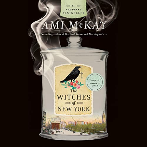 The Witches of New York (Audible Audio Edition): Ami McKay, Laurence ...