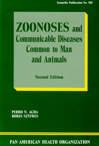 Zoonoses and Communicable Diseases Common to Man and Animals, Second ...