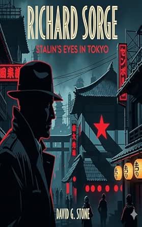 Amazon.com: Richard Sorge: Stalin’s Eyes in Tokyo (Masters of Espionage ...