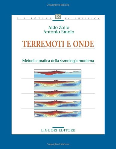 Amazon.com: Terremoti e onde. Metodi e pratica della sismologia moderna ...