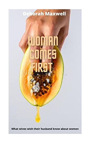 Woman comes first: What wives wish their husband knows about women ...
