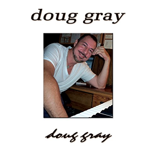Amazon.com: Doug Gray : Doug Gray: Digital Music