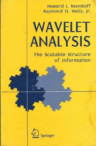 Wavelet Analysis: The Scalable Structure of Information: 9788181282262 ...