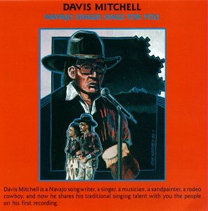 Davis Mitchell - Navajo Singer Sings For You - Amazon.com Music