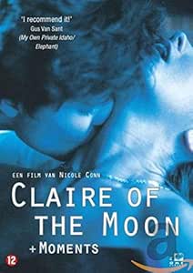 Amazon.com: CLAIRE OF THE MOON - incl MOMENTS: The Making of : Movies & TV