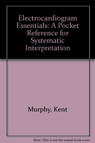 Ecg Essentials: A Pocket Reference for Systematic Interpretation ...