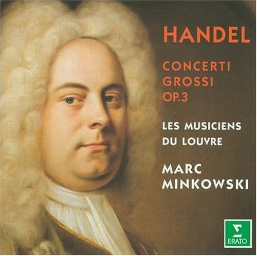 Handel, Marc Minkowski, Les Musiciens Du Louvre - Handel: Concerti ...