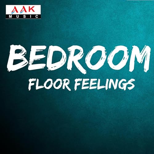 Play Bedroom Floor Feelings by AAK Music on Amazon Music Unlimited