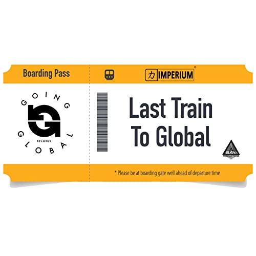 Play Last Train To Global by Going Global Records on Amazon Music