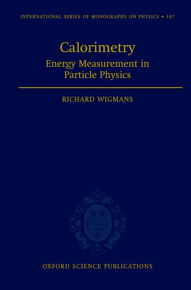 Buy Calorimetry: Energy Measurement in Particle Physics: 107 ...