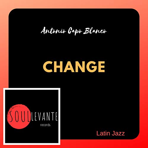 Play Change by Antonio Capo Blanco on Amazon Music