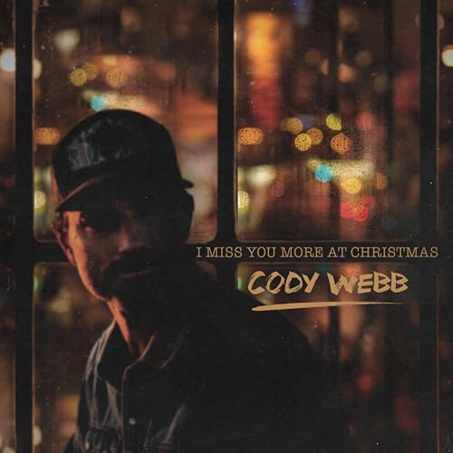 Play I Miss You More at Christmas by Cody Webb on Amazon Music Unlimited