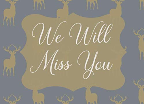 We Will Miss You: Sorry You're Leaving Mens Gift Book To Sign For ...